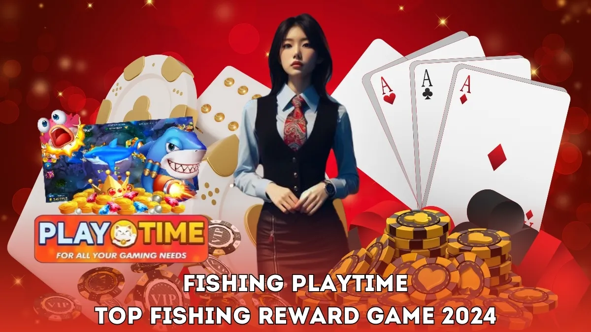 Fishing PLAYTIME - Top Fishing Reward Game 2025